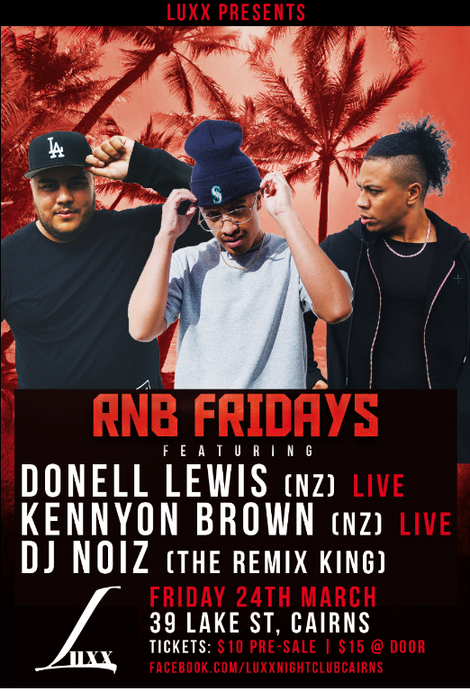 Cairns Events - Event Details - Donell Lewis, Kennyon Brown & DJ NOIZ LIVE
